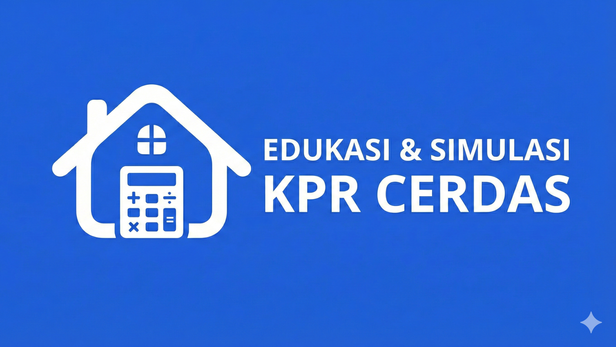 Simulasi KPR Cerdas - Edukasi & Simulasi KPR